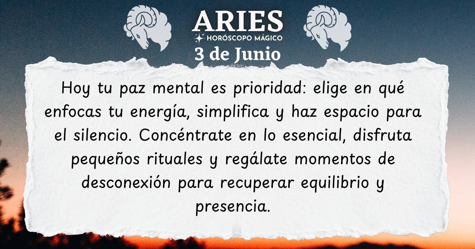♈ Aries hoy Miércoles 3 de Junio | Horóscopo Mágico