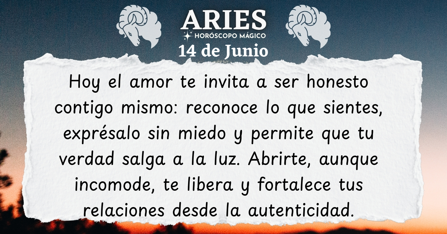 ♈ Aries hoy Domingo 14 de Junio | Horóscopo Mágico