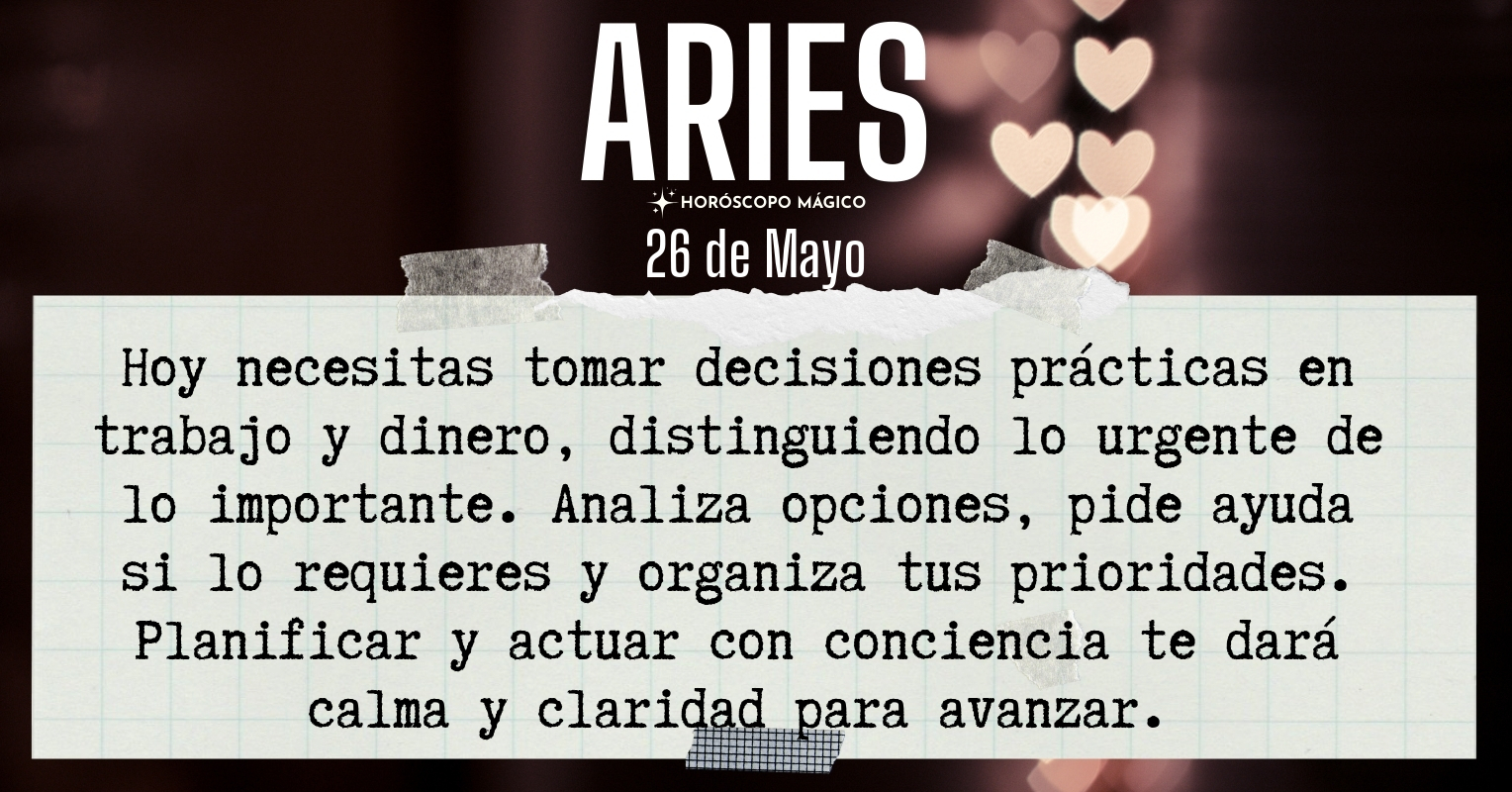 ♈ Aries hoy Martes 26 de Mayo | Horóscopo Mágico