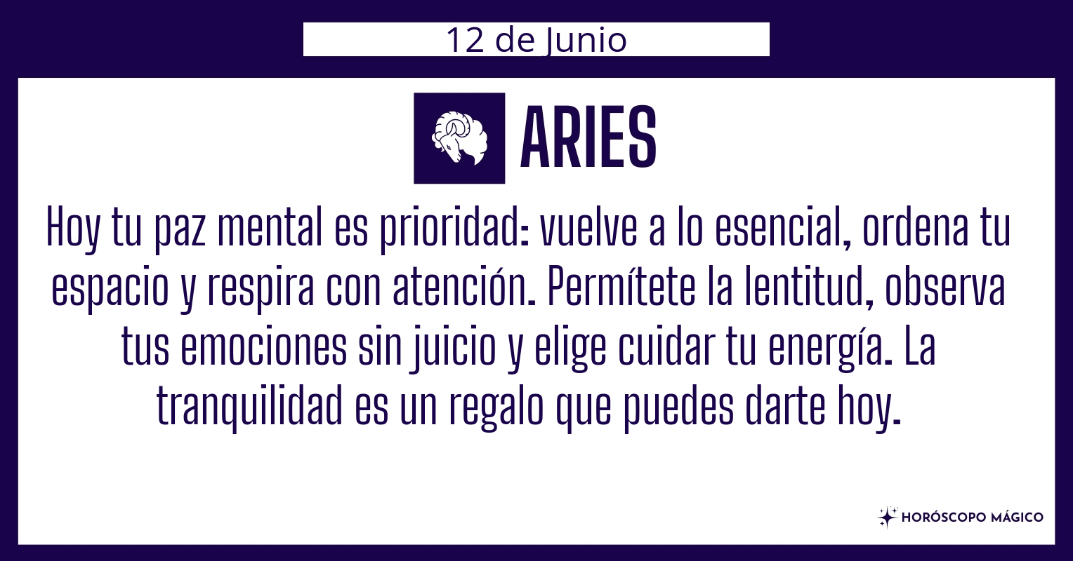 ♈ Aries hoy Viernes 12 de Junio | Horóscopo Mágico
