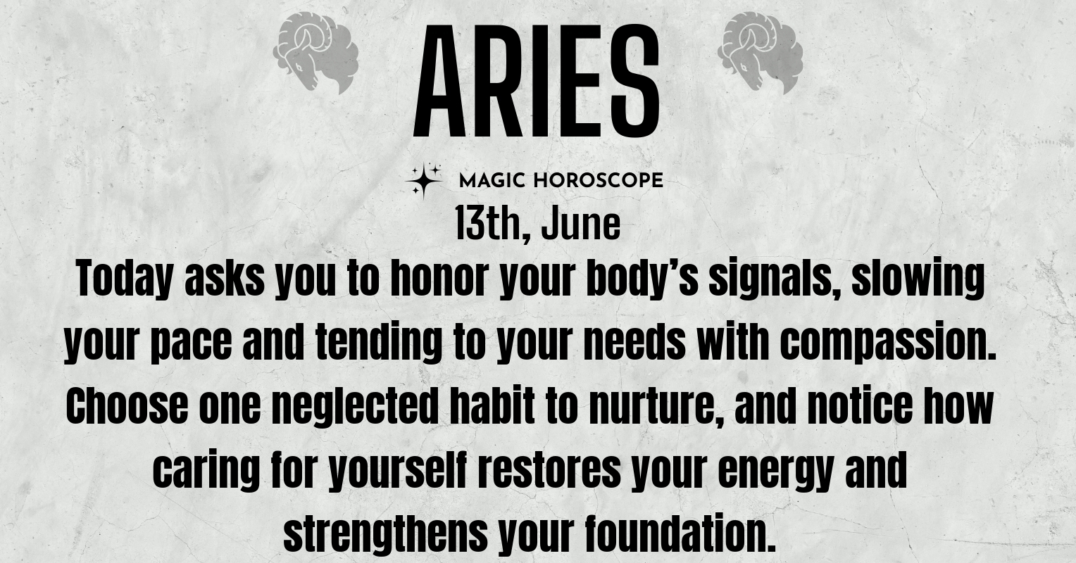 ♈ Aries today Saturday June 13th | Magic Horoscope