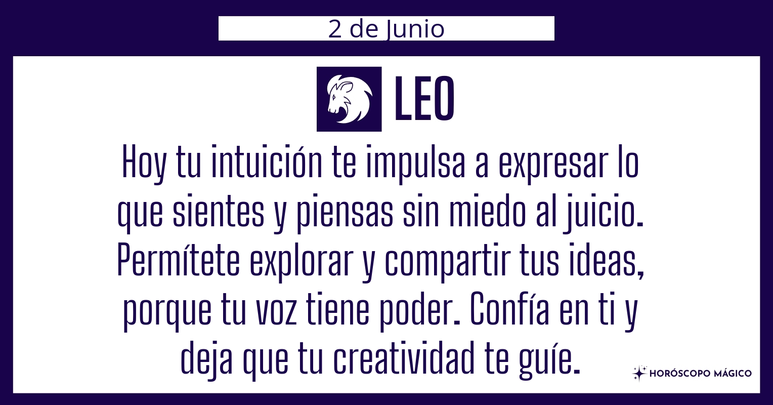 ♌ Leo hoy Martes 2 de Junio | Horóscopo Mágico