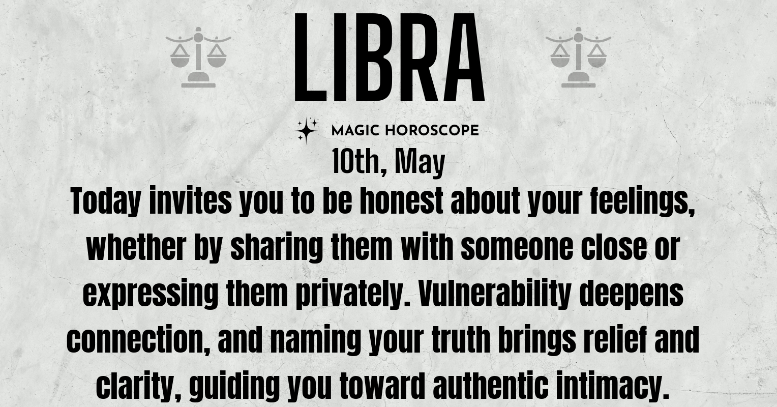 ♎ Libra today Sunday May 10th