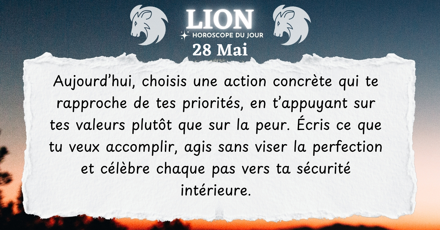 ♌ Lion aujourd'hui Jeudi 28 Mai | L’Horoscope Magique
