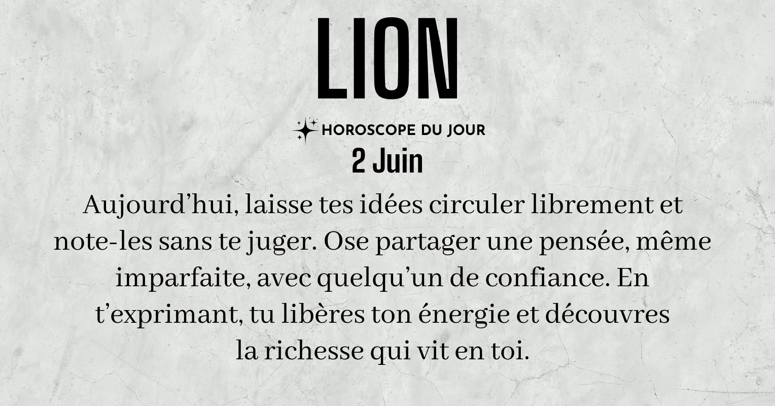 ♌ Lion aujourd'hui Mardi 2 Juin | L’Horoscope Magique