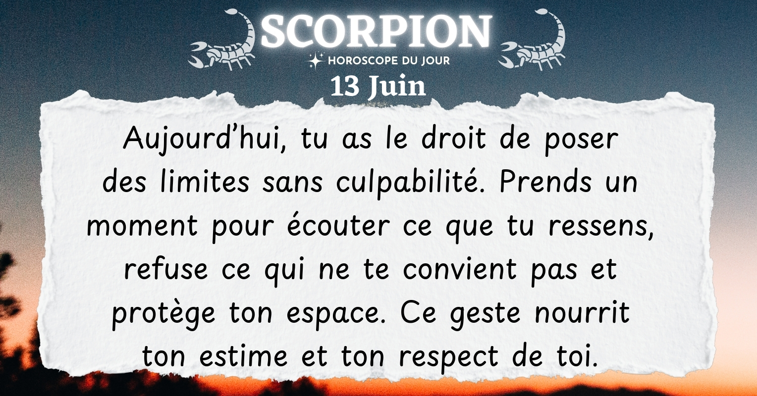 ♏ Scorpion aujourd'hui Samedi 13 Juin | L’Horoscope Magique