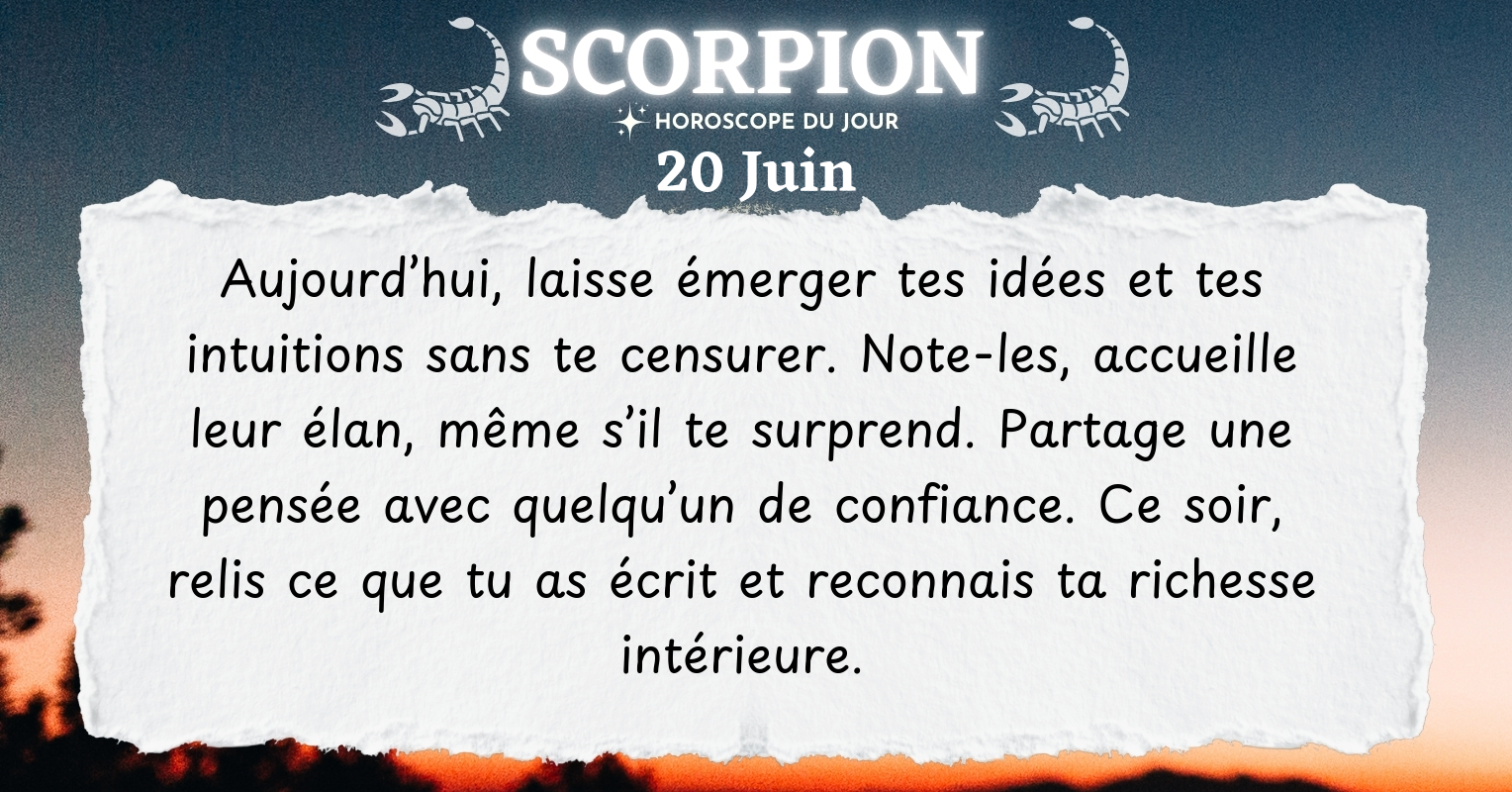♏ Scorpion aujourd'hui Samedi 20 Juin | L’Horoscope Magique