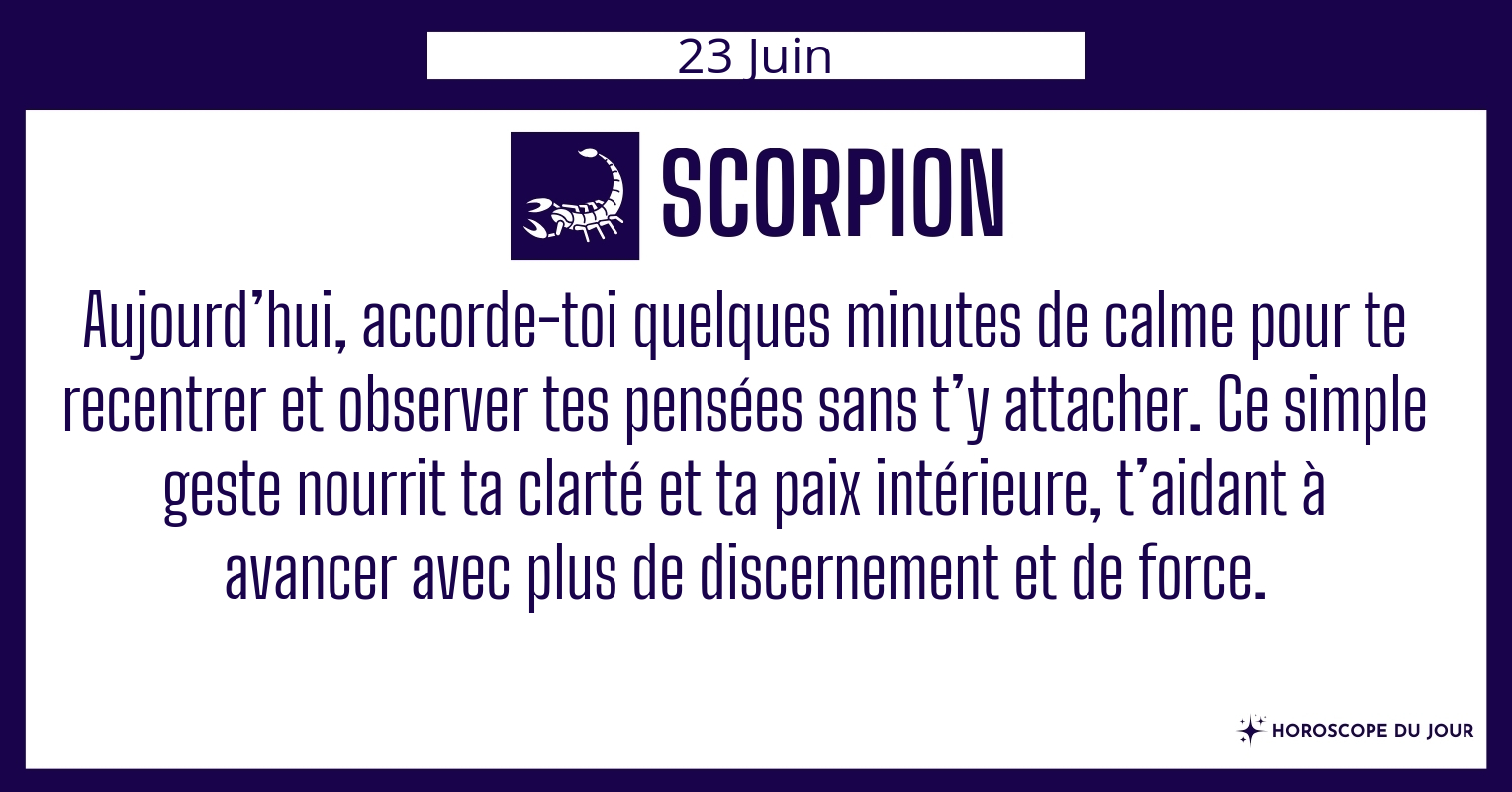 ♏ Scorpion aujourd'hui Mardi 23 Juin | L’Horoscope Magique