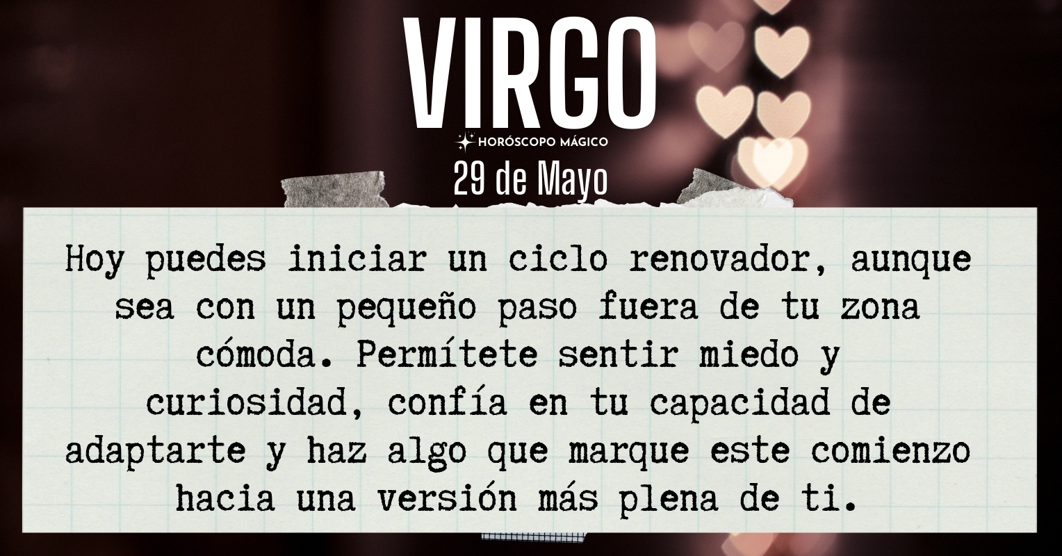 ♍ Virgo hoy Viernes 29 de Mayo | Horóscopo Mágico